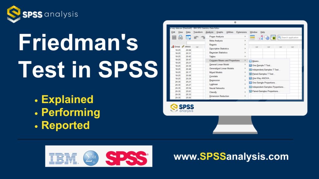 Friedman Test in SPSS Statistics - Explained, Performing, Reported