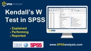 Kendall's W Test in SPSS - Performing, Explained, Reported