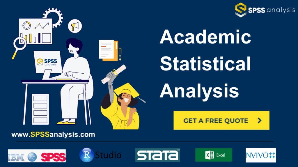 Academic Statistical Analysis - Experts in SPSS, R, STATA, NVivo